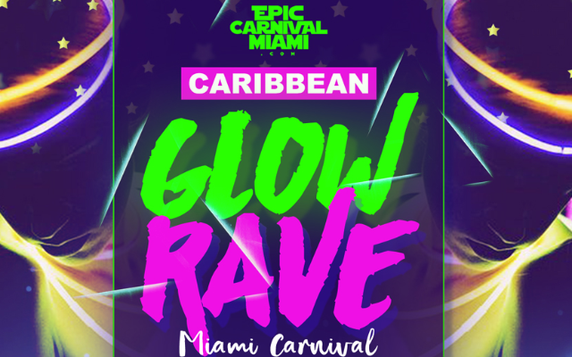 CARIBBEAN GLOW RAVE MIAMI CARNIVAL | Schedulesite
